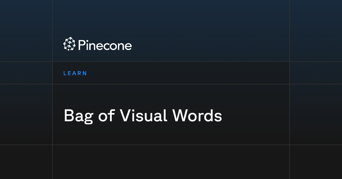 Bag of Visual Words | Pinecone