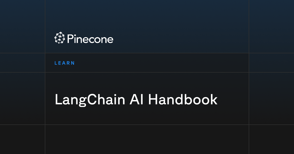 LangChain AI Handbook | Pinecone