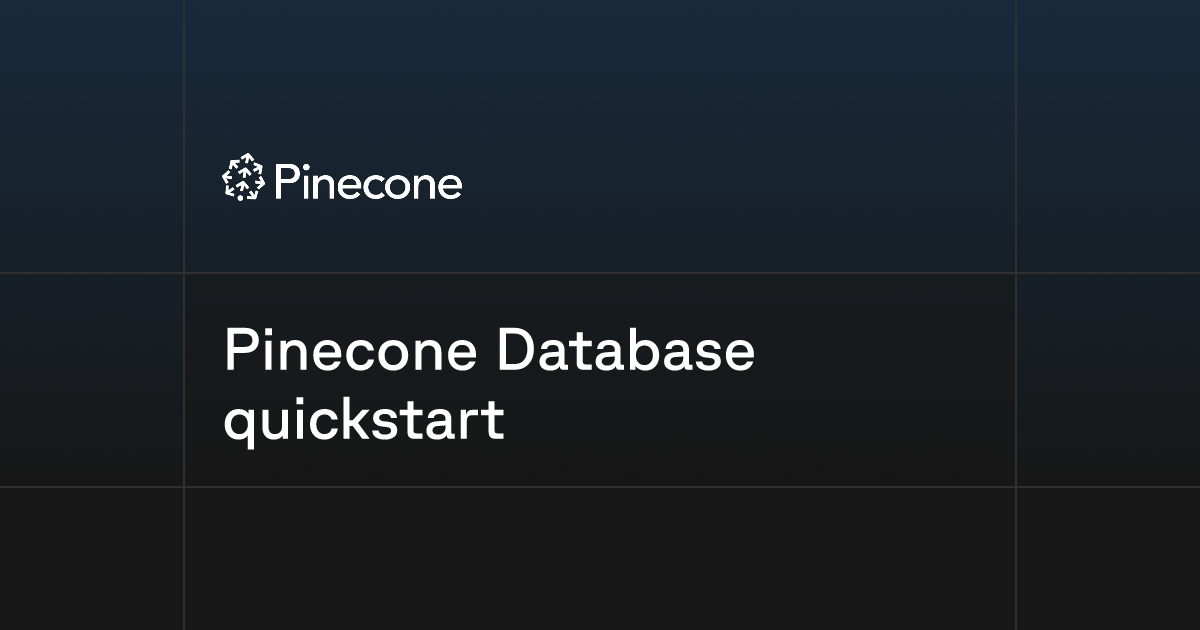 Manual quickstart - Pinecone Docs